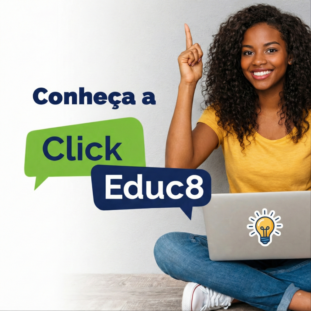 🎯 Click Educ8: Do Ensino Médio ao Primeiro Emprego — Desenvolvendo ...